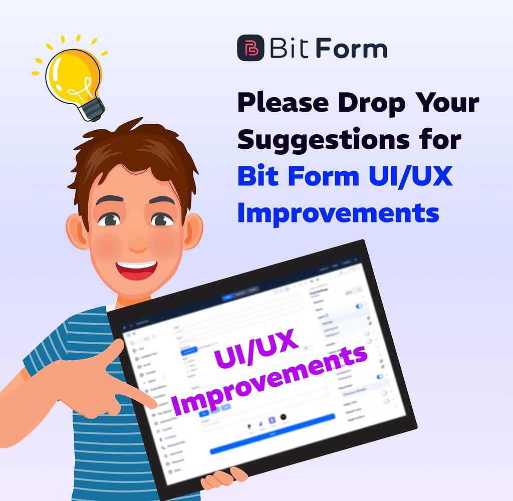 We Need Your Input! Help Us Improve Bit Form's UI/UX 🎨 - Announcements ...